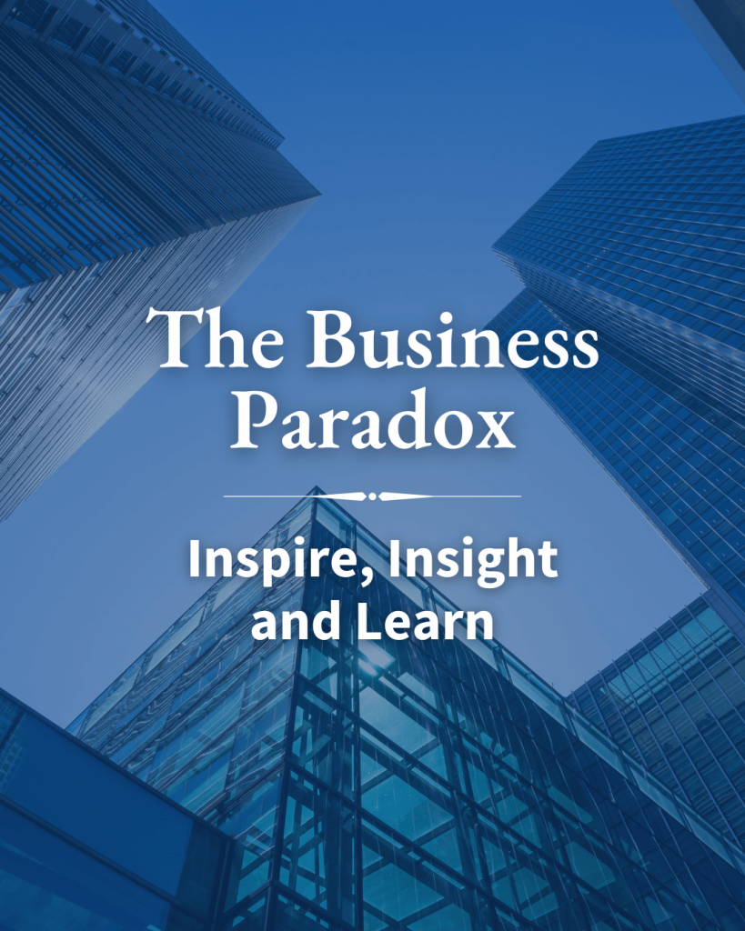 The Business Paradox - Inspire, Insight and Learn